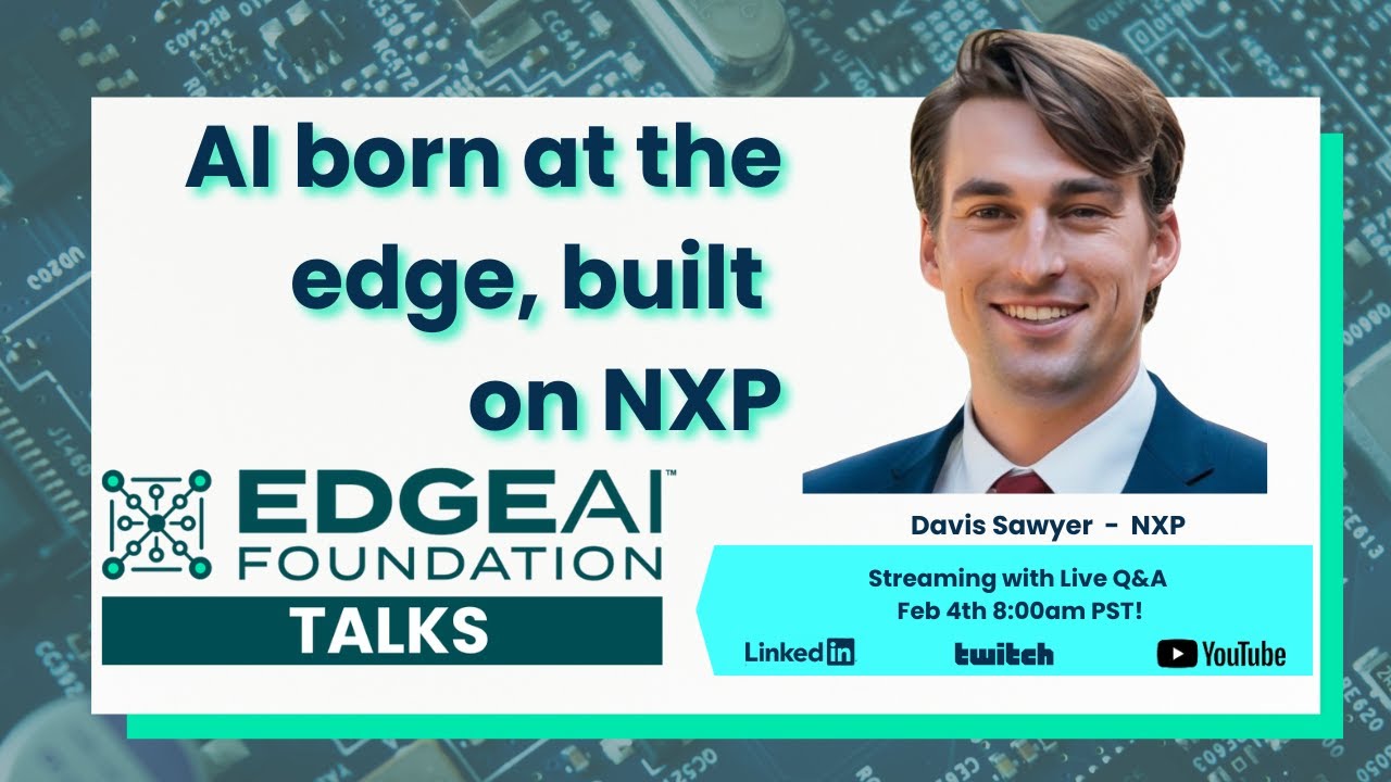 EDGE AI TALKS: AI born at the edge, built on NXP - Learning Center