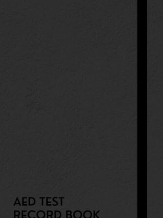 AED Test Record Book: A Logbook To Keep Track Of Your AEDs Are Always ...