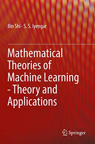 Mathematical Theories of Machine Learning - Theory and Applications ...