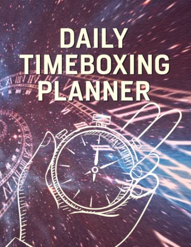 Daily Timeboxing Planner: Daily Time Boxing Journal, Time And Task ...
